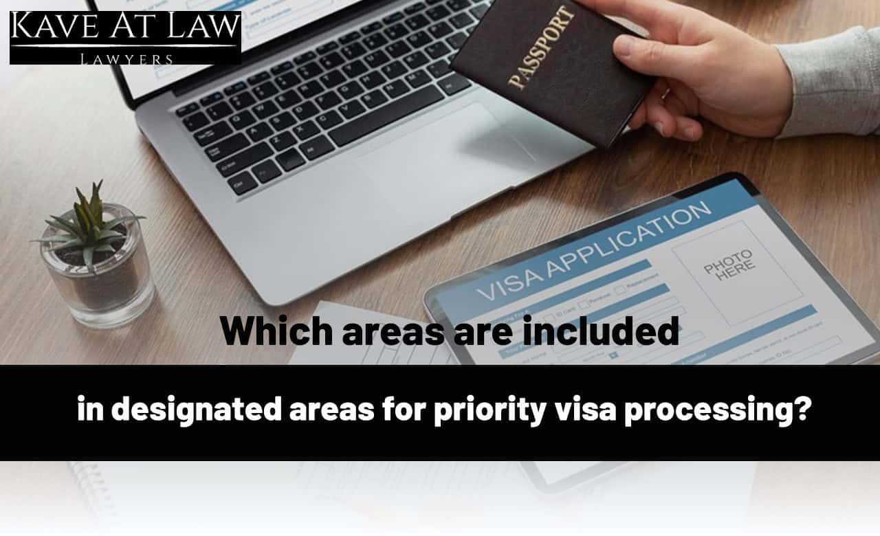 List Of Designated Areas For Priority Visa Processing In 2024 - Kave At ...